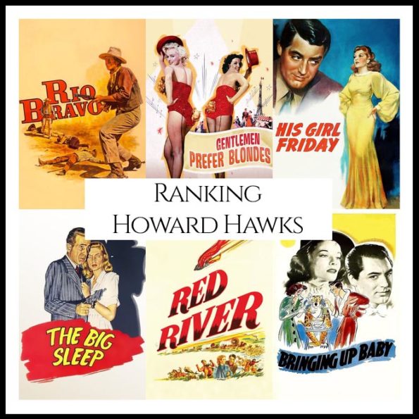 Ranking All Of Director Howard Hawks's Movies - Cinema Dailies
